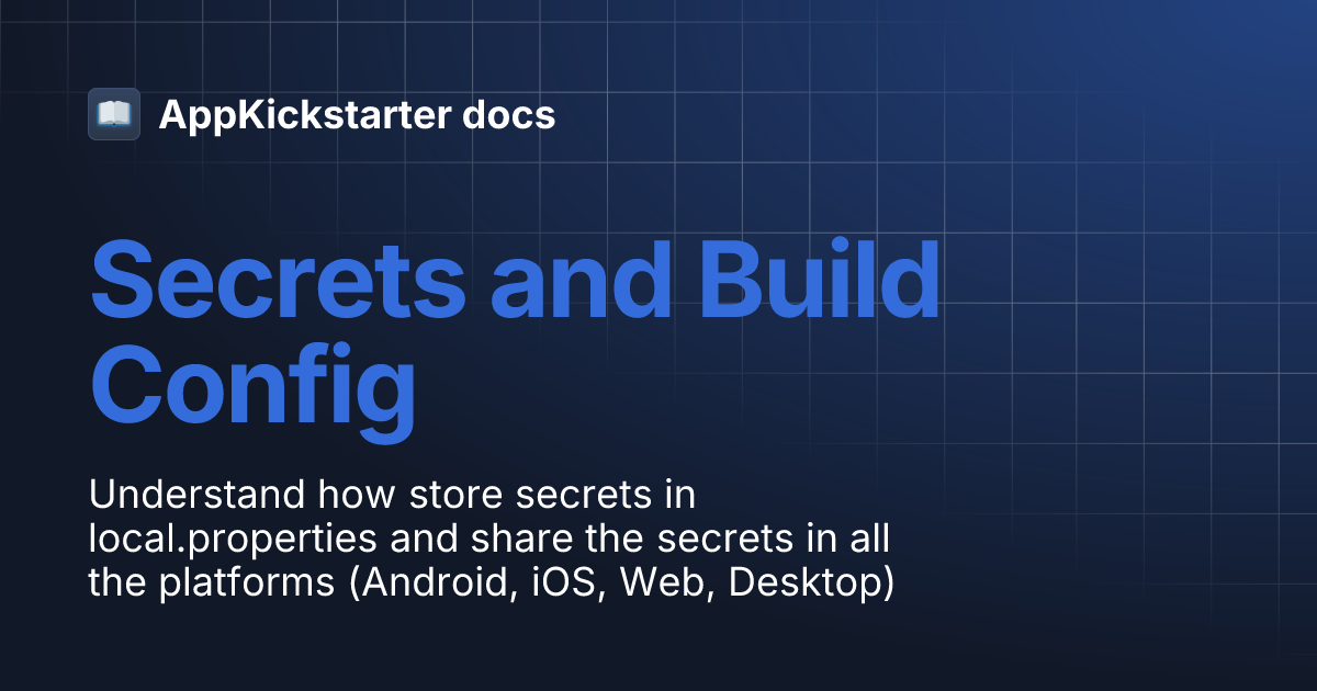 Secrets and Build Config | AppKickstarter docs