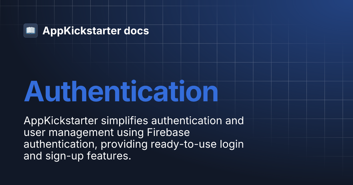 Authentication | AppKickstarter docs